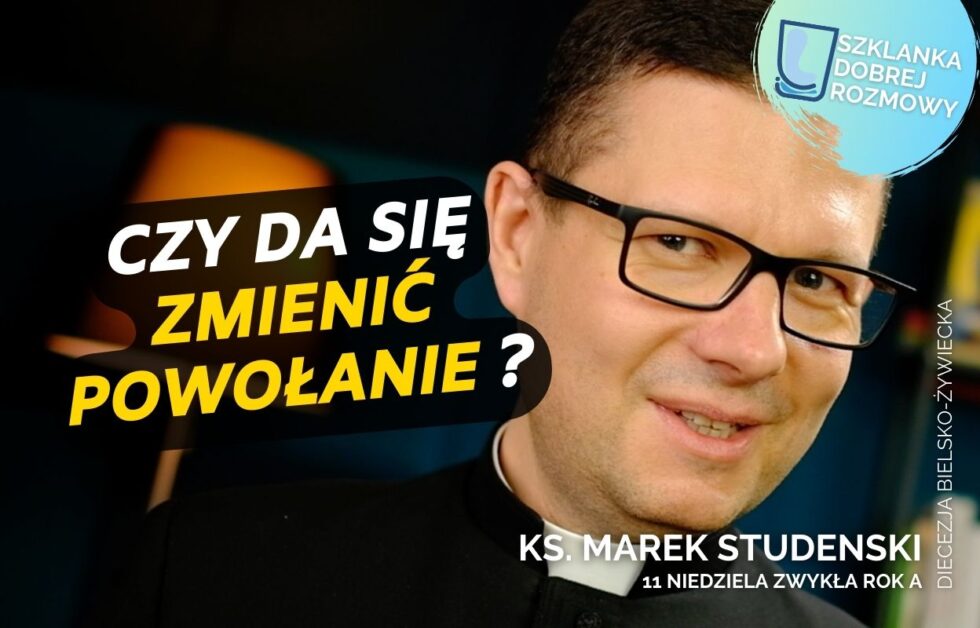 11 niedziela zwykła rok A - ks. Marek Studenski 11 niedziela zwykła rok A - ks. Marek Studenski
